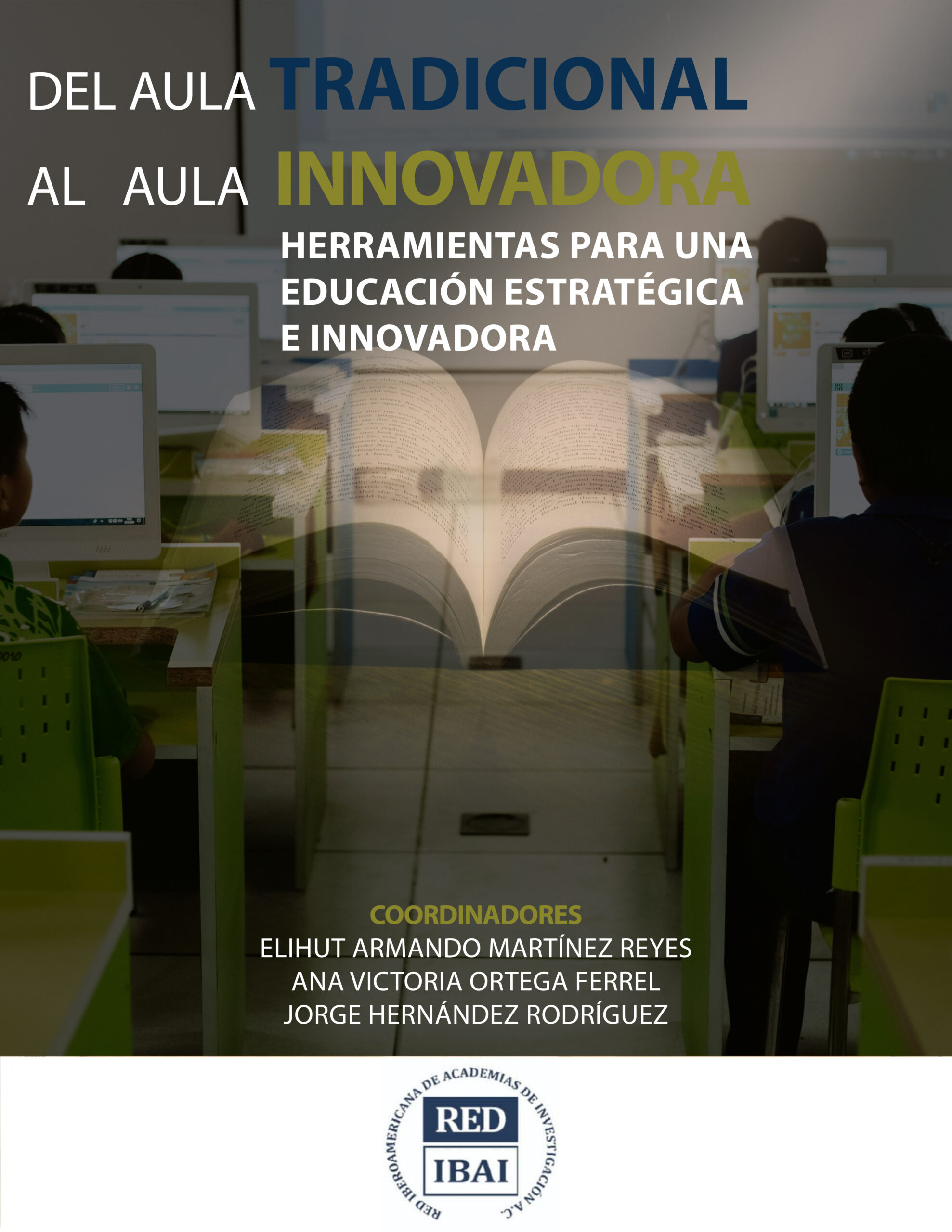 DEL AULA TRADICIONAL AL AULA INNOVADORA – IBAI-MYD